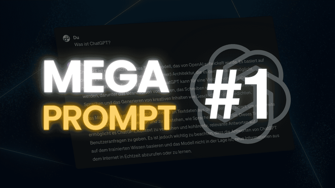 ChatGPT Mega-Prompt 1 - Der Prompt-Generator | Digitale Profis