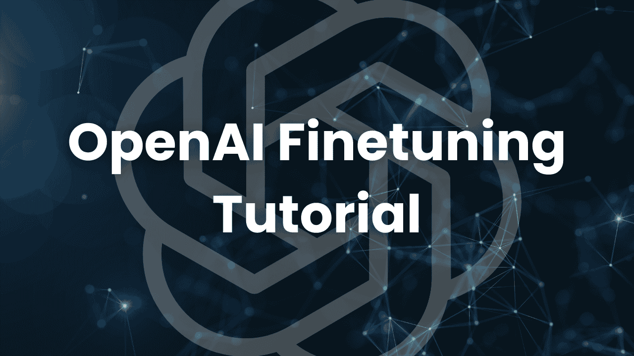 OpenAI Finetuning Tutorial - Erstelle dein eigenes GPT-Modell | Digitale Profis