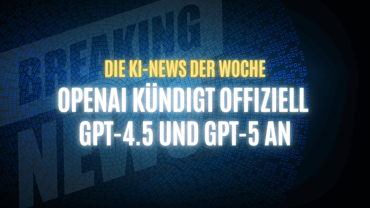 Die KI-News der Woche vom 13.02.2025 | Digitale Profis